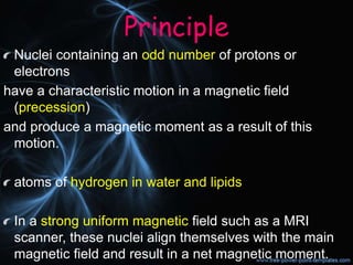 MRI (Magnetic resonance imaging) | PPTX