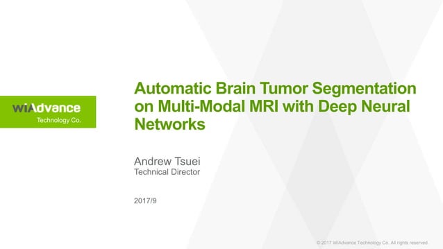 Automatic Brain Tumor Segmentation on Multi-Modal MRI with Deep Neural Networks | PPTX