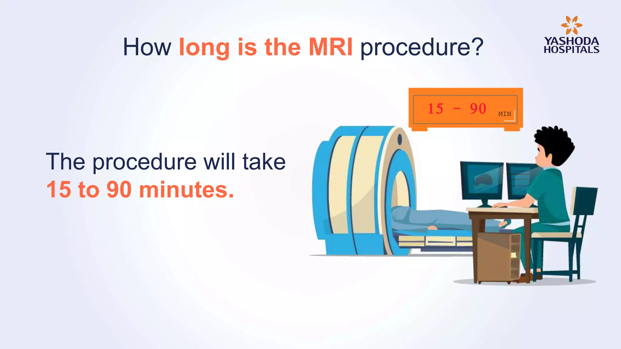 MRI scan: Purpose, Procedure and Risks | PPTX