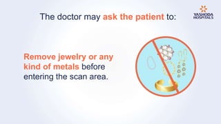 MRI scan: Purpose, Procedure and Risks | PPTX