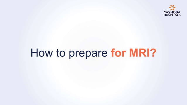 MRI scan: Purpose, Procedure and Risks | PPT