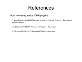 Magnetic Resonance Imaging Final Power point Presentation | PPT
