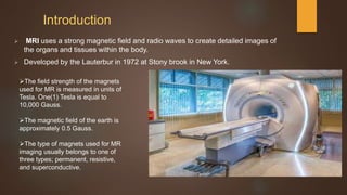 Magnetic Resonance Imaging | PPTX