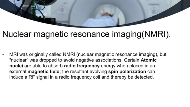 MRI AND NMRI ppt.pptx | Medical Tests | Medical Health