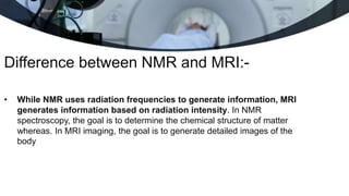 MRI AND NMRI ppt.pptx