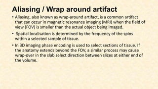 MRI ARTIFACTS.pptx