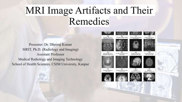 MRI Artifacts and Their Remedies/Corrections.pptx | Medical Tests ...