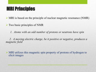 MRI Basics by Saleh Asad | PPTX