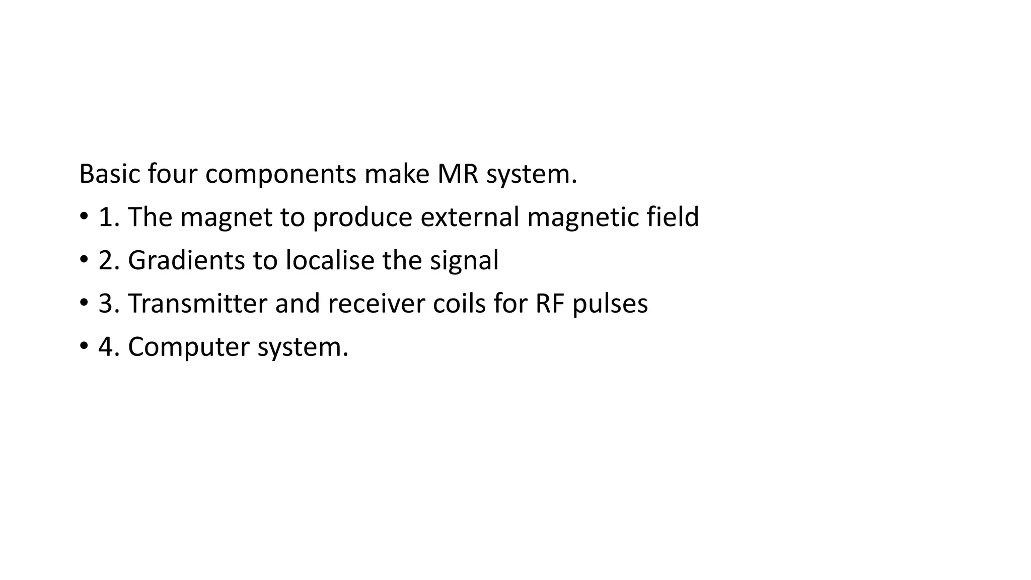 Mri basic principles | PPTX