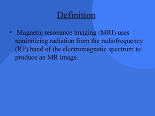 magnetic resonance image basics.ppt for dental students | PPT