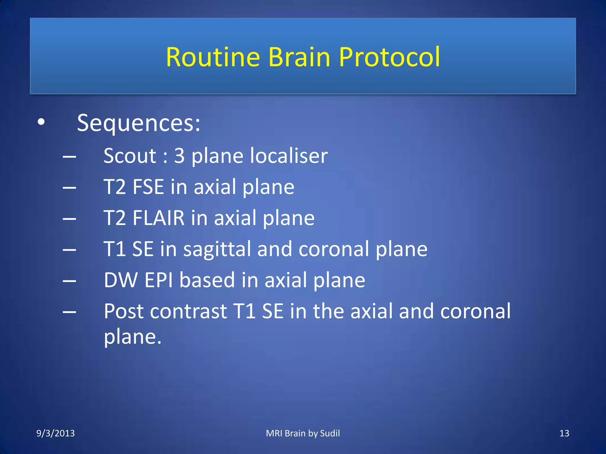 MRI Procedure of Brain | PPTX
