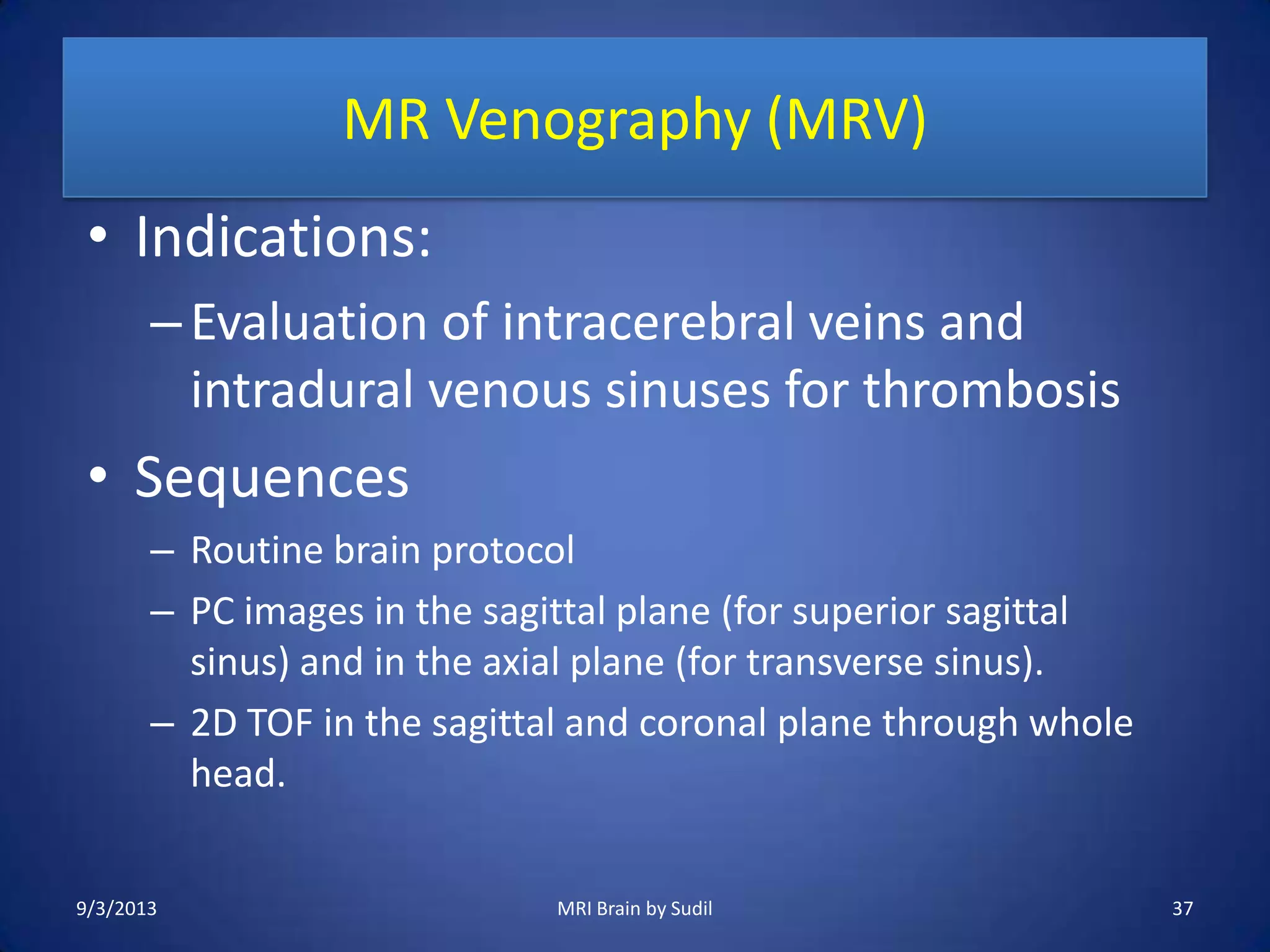 MRI Procedure of Brain | PPTX