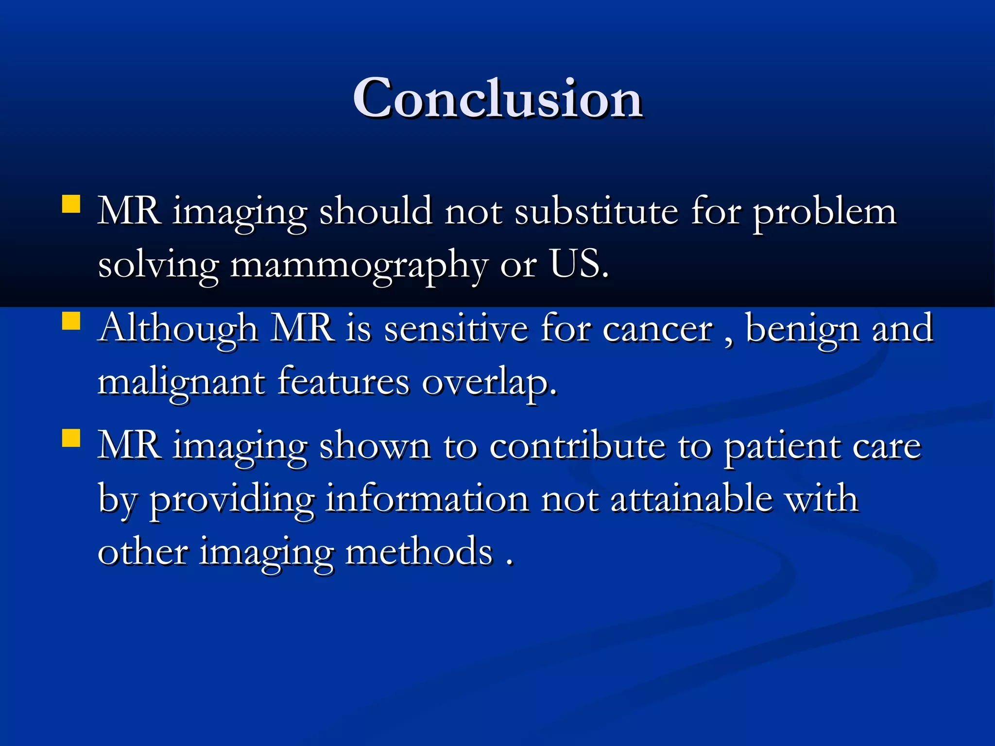 Mri breast,indication,contra,prtocol,techniq,curves | PPT