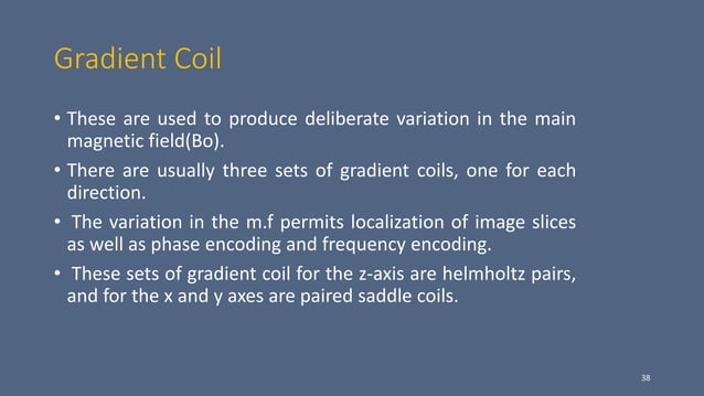 MRI Coil and Gradient power-point slide pk | PPTX | Physics | Science