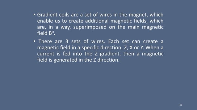 MRI Coil and Gradient power-point slide pk | PPTX | Physics | Science