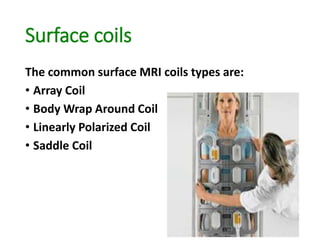 Mri coils | PPTX