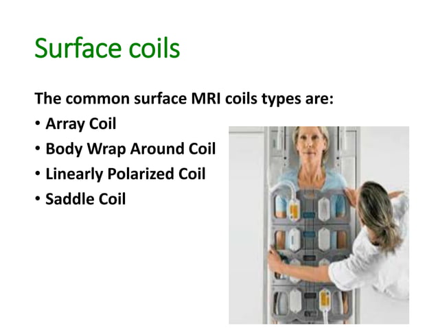Mri coils | PPTX | Science