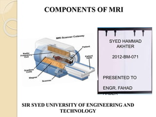 Mri components | PPTX