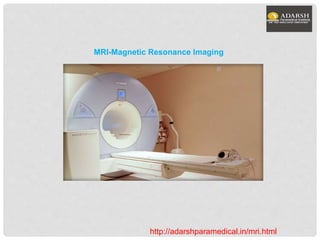 MRI courses in pune,Maharashtra|diploma MRI courses in pune|Adarsh institute | PPT