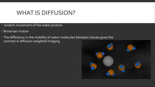 mri diffusion .pptx