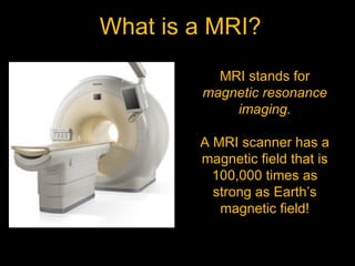 MRI explained | PPT