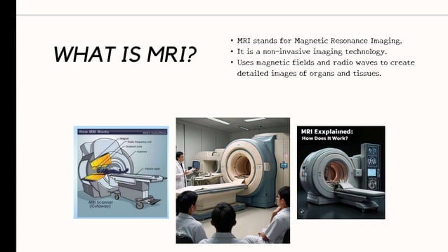 "Understanding MRI Scans: How They Work – A Guide by Sanjivini Diagnostics" | PPT