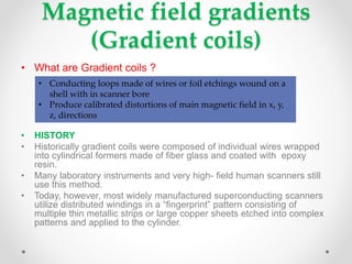 Mri gradient coils | PPTX