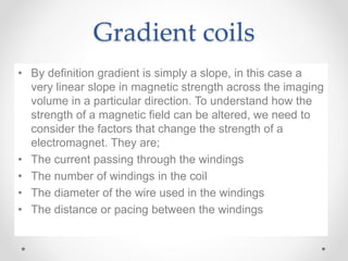 Mri gradient coils | PPTX