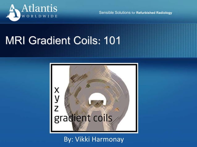 Mri gradient coils 101 | PPT