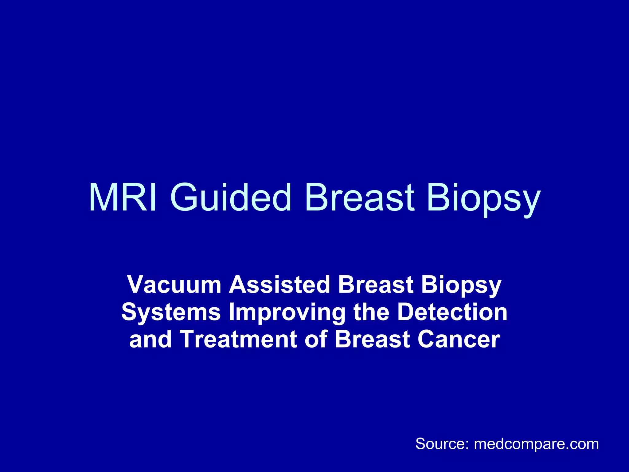 Mri Guided Breast Biopsy | PPT