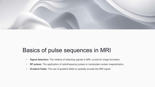 Magnetic Resonance imaging sequence.pptx | Medical Tests | Medical Health
