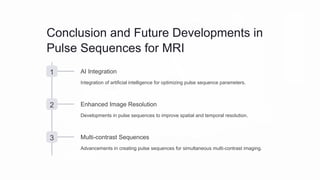 Magnetic Resonance imaging sequence.pptx