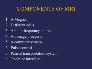 MRI Instrumentation - N.pptxhgfhjfghfvjgfy | PPTX
