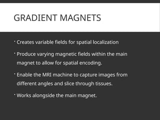 Magnetic resonance imaging lecture 30.pptx