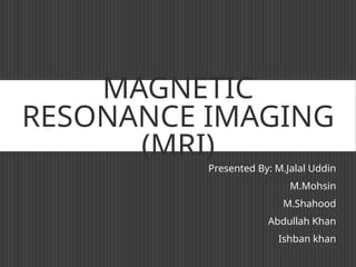 Magnetic resonance imaging lecture 30.pptx