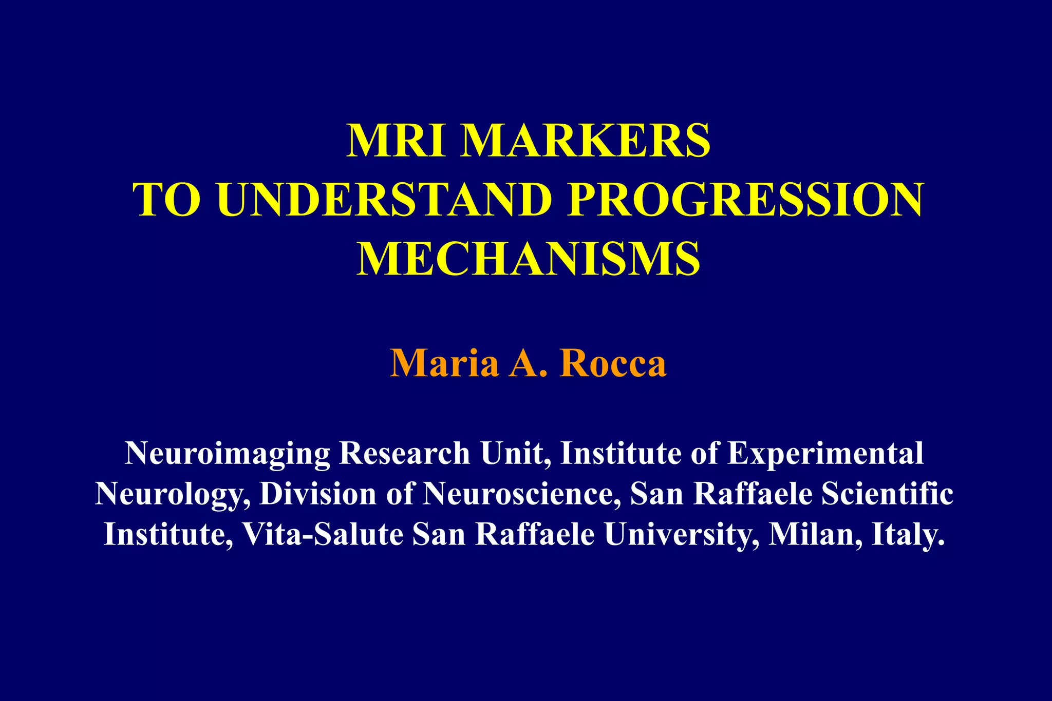 MRI markers to understand progression | PPT
