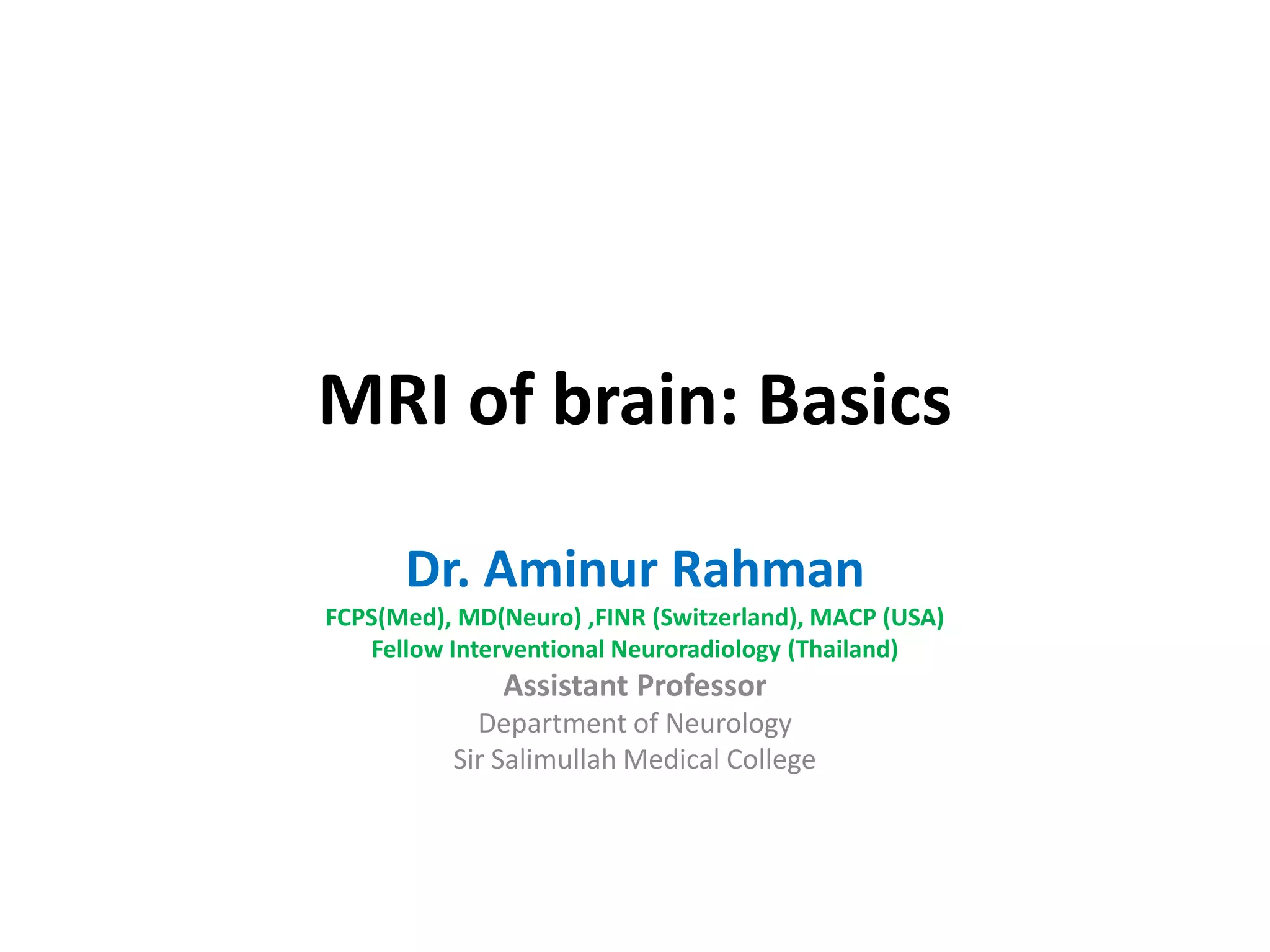 MRI of Brain: Basics | PPTX
