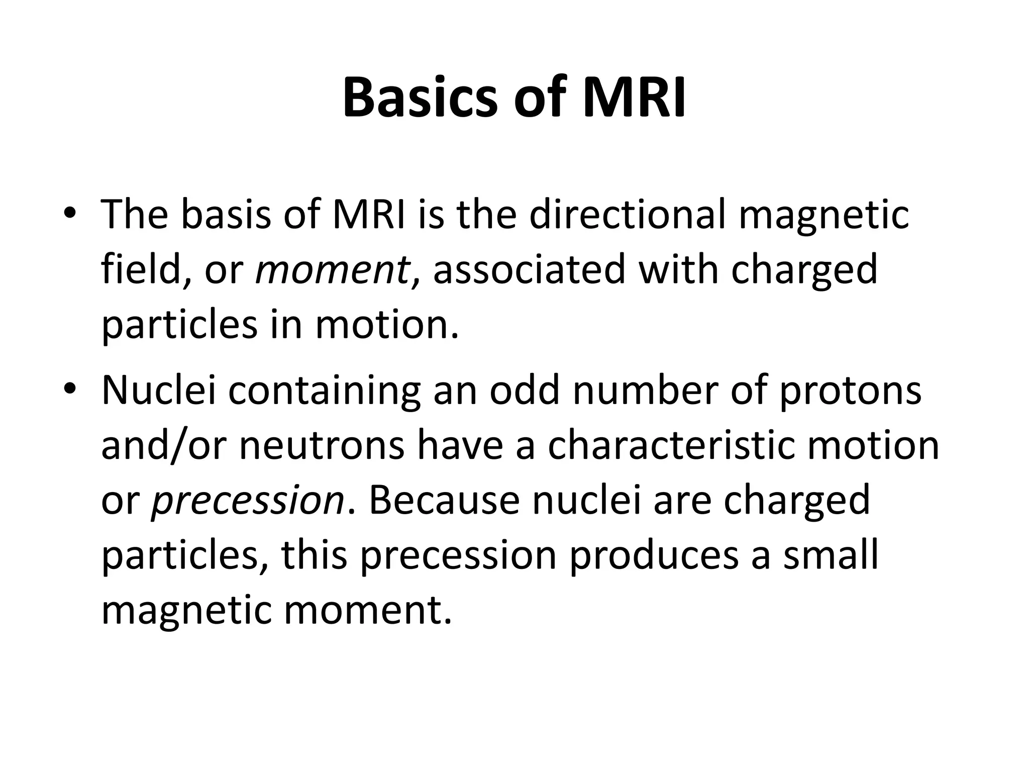 MRI of Brain: Basics | PPTX | Brain and Nervous System Disorders ...