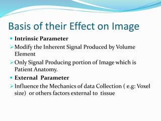 MRI Parameters for Imaging | PPTX
