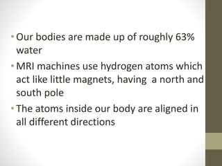 Mri physics | PPTX