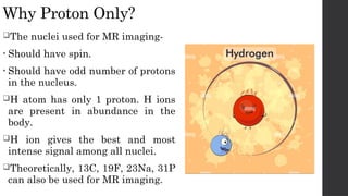 MRI PHYSICS Basics and Principle with T1 T2 PD imaging, | PPTX