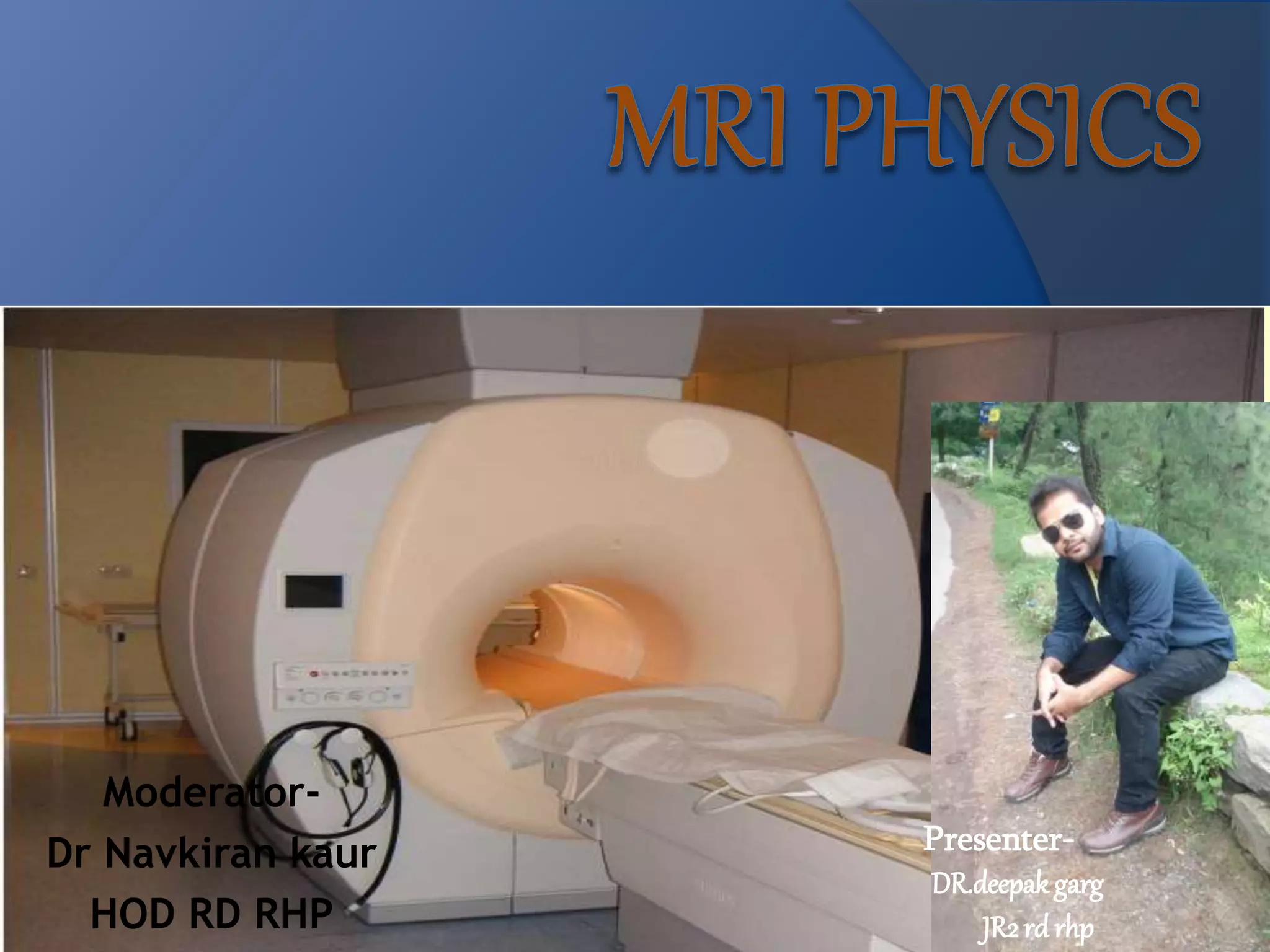 Mri physics PART-1 | PPTX