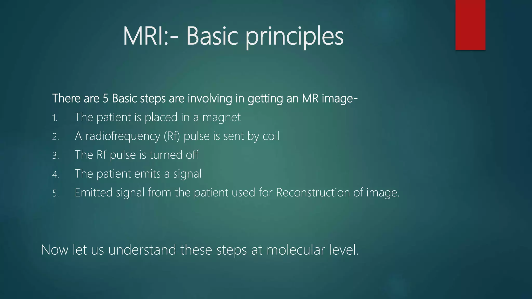 MRI physics part 1: Basic principle by GKM | PPT