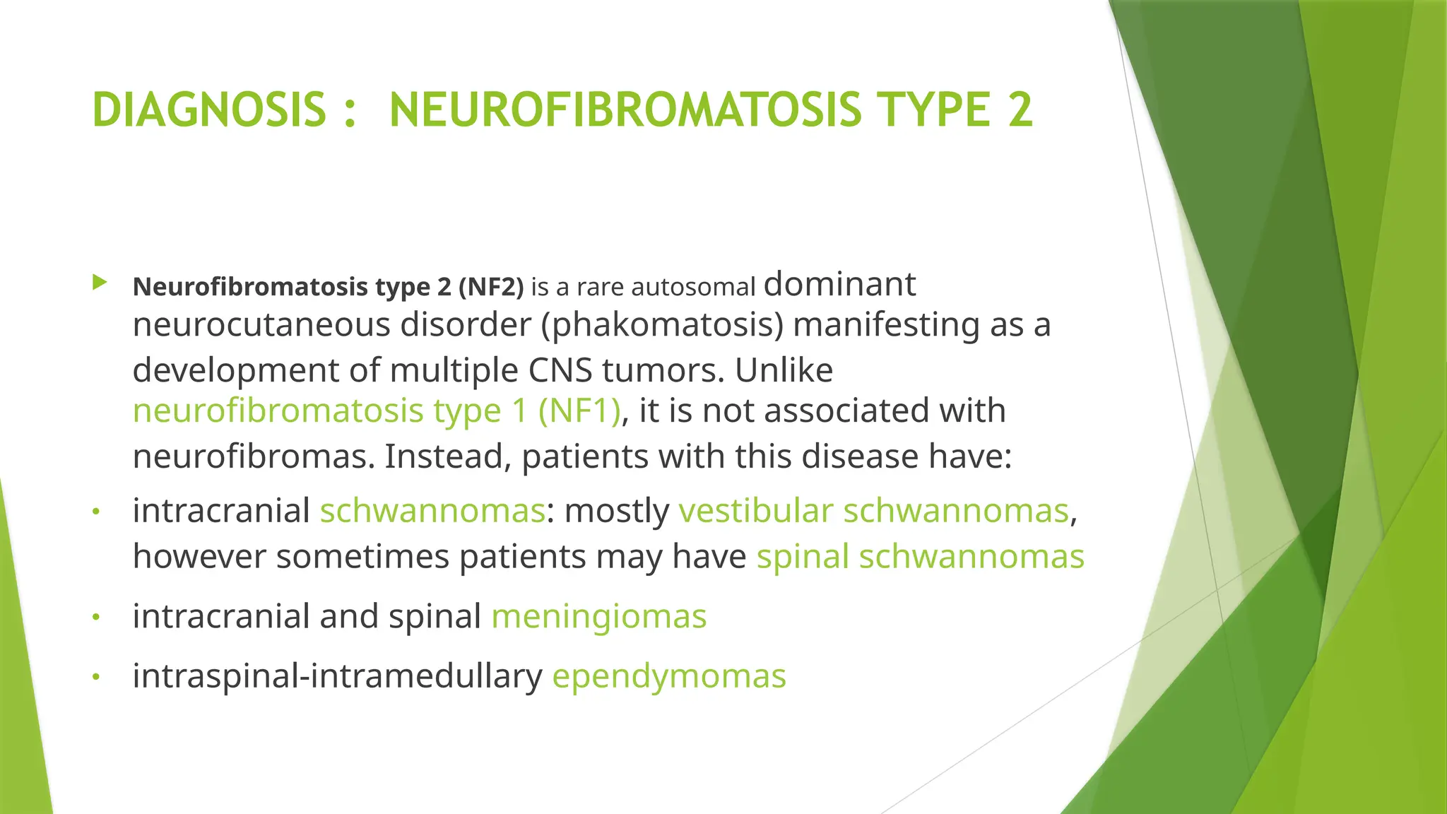 Neurofibromatosis type 2 presentation.pptx