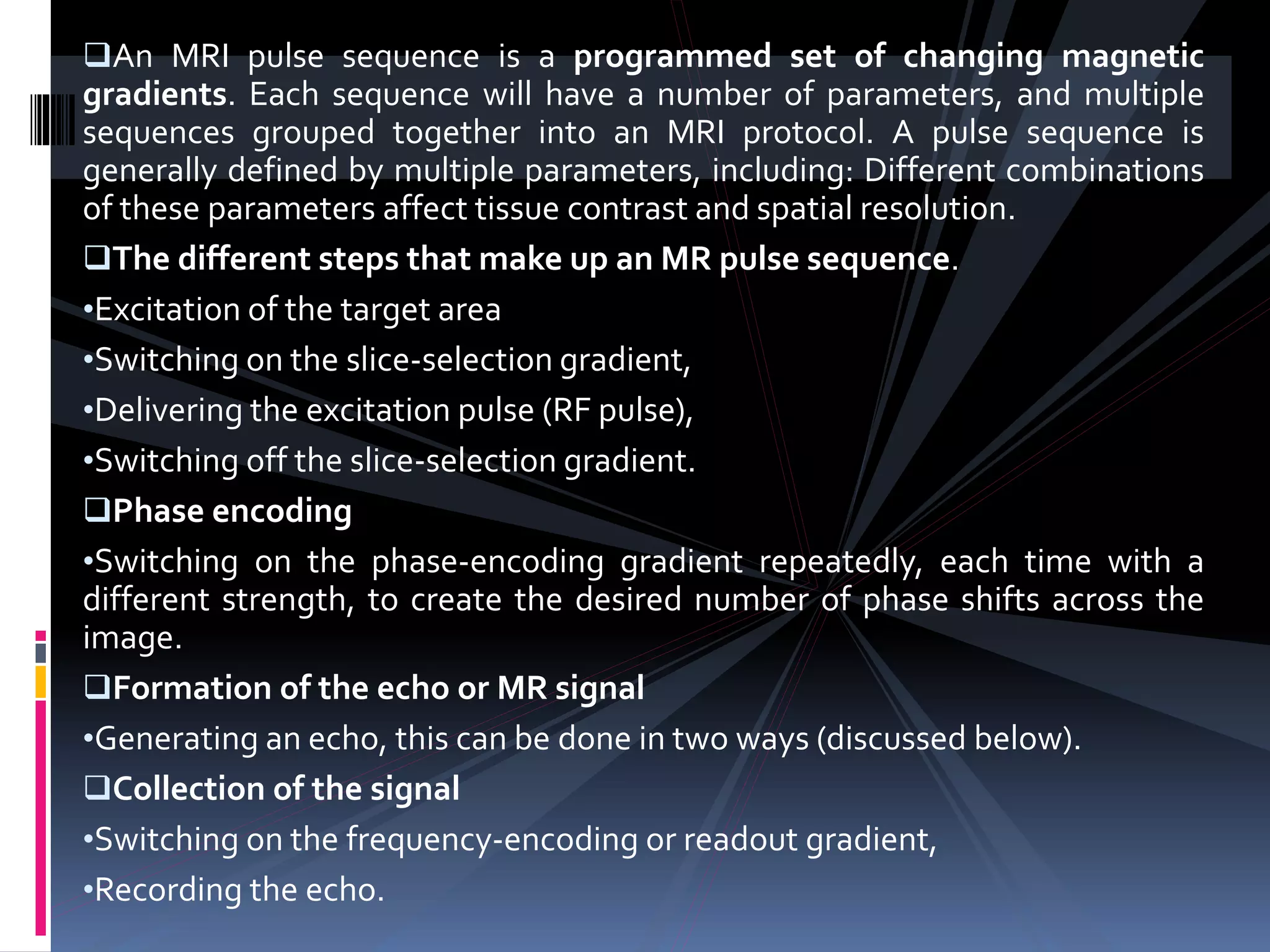 MRI PULSE SEQUENCE.pptx