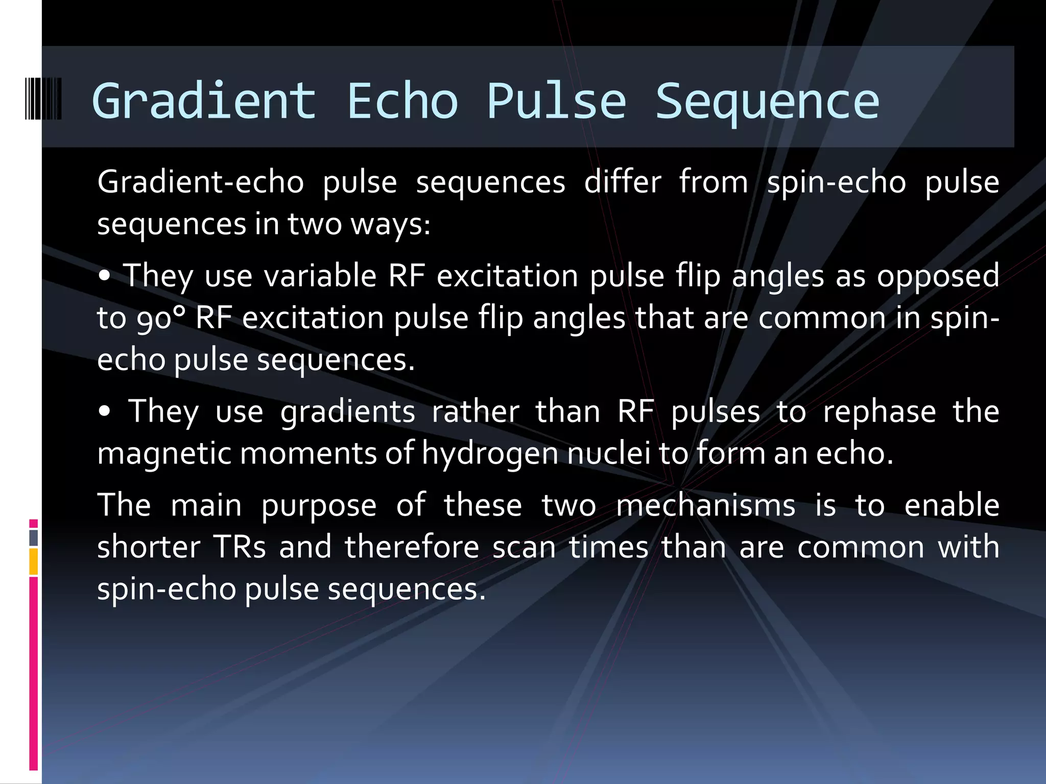 MRI PULSE SEQUENCE.pptx