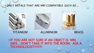 MRI Safety Basics | PPTX