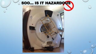 MRI Safety Basics | PPTX