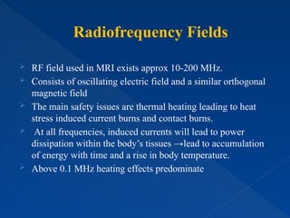 mri safety basic knowledge about mr environment, safety measures | PPTX