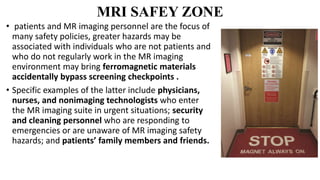 Mri safety sujan karki | PPTX